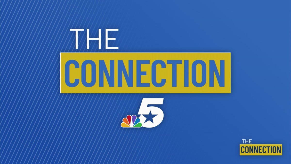The Connection – April 15, 2021 – NBC 5 Dallas-Fort Worth