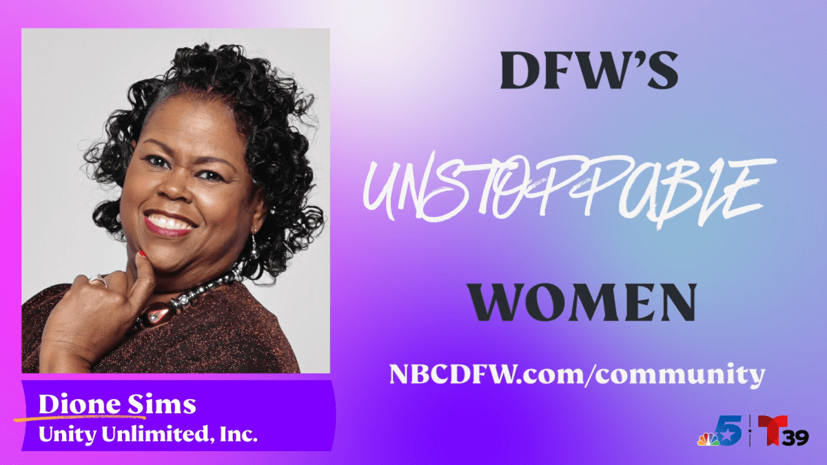 Unstoppable Women: Dione Sims – NBC 5 Dallas-Fort Worth