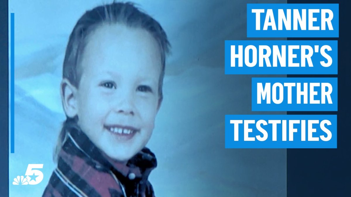Tanner Horner’s mother took the stand on Wednesday – NBC 5 Dallas-Fort ...