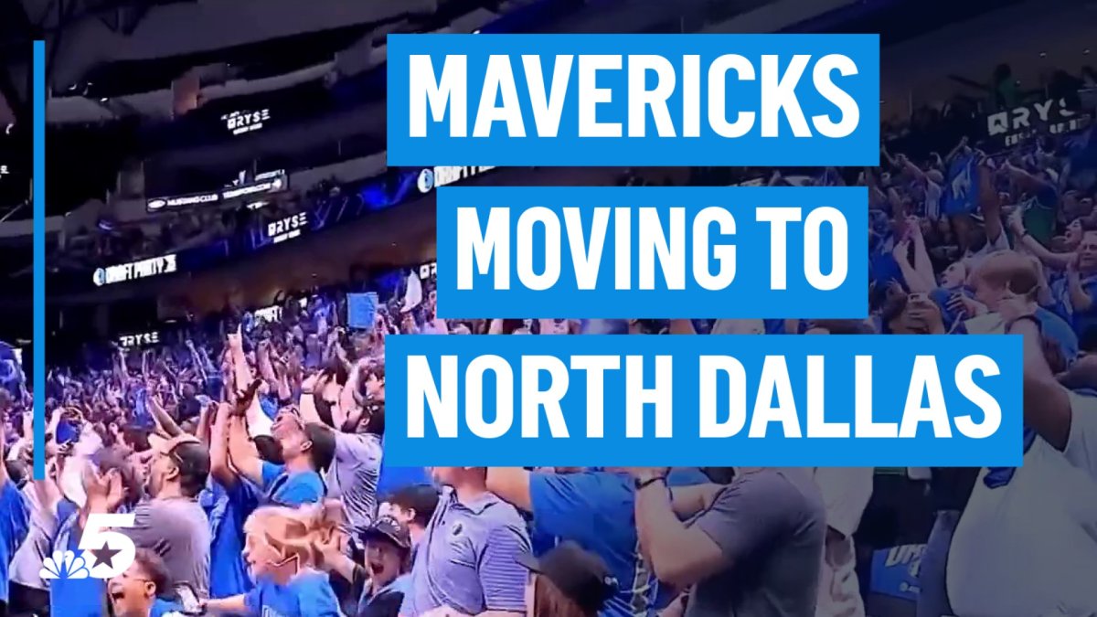 Mavericks moving to North Dallas – NBC 5 Dallas-Fort Worth